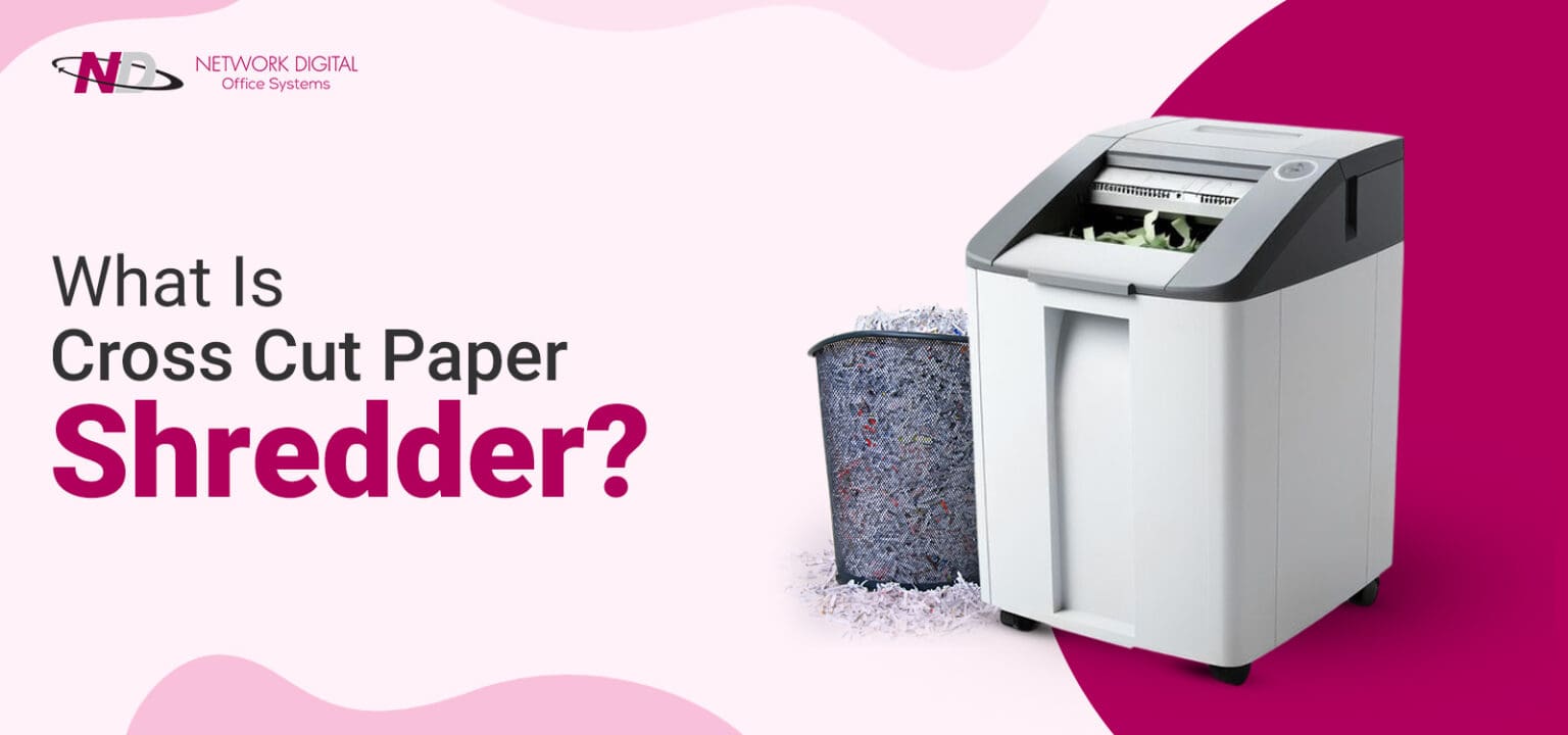 Cross Cut Paper Shredder and it's Uses | Network Digital