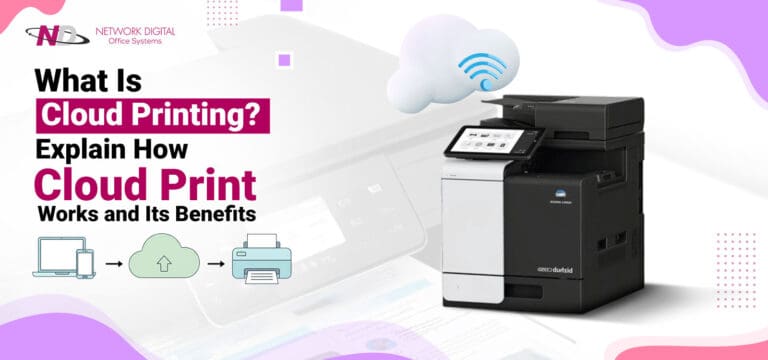 What Is Cloud Printing? How Cloud Print Works for Business